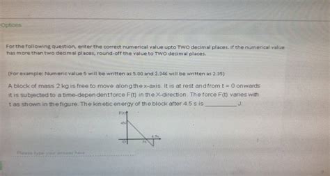 For The Following Question Enter The Correct Numerical Value Upto Two De