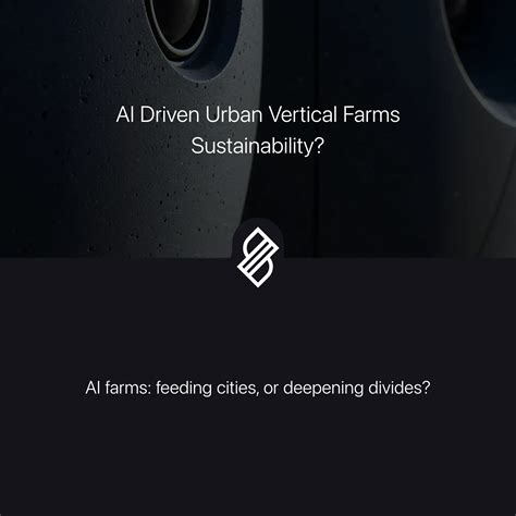 Ai Driven Urban Vertical Farms Sustainability → Scenario