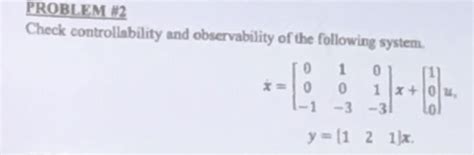 Solved Problem 2 Check Controllability And Observability Of
