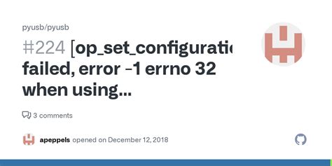 [op set configuration] failed error 1 errno 32 when using set configuration · issue 224