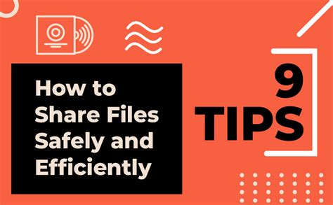 Guidelines For Safe And Efficient File Sharing