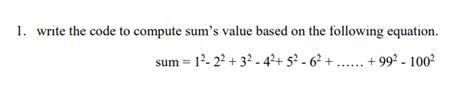 Solved Write The Code To Compute Sum S Value Based On The Chegg