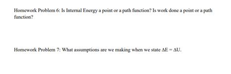 Solved Homework Problem 6 Is Internal Energy A Point Or A Chegg Com