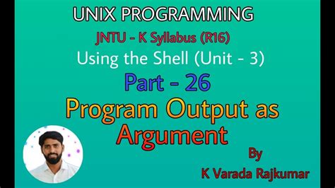 Unix Programming Part 26 Using The Shellprogram Output As Arguments Youtube