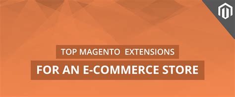 How To Boost The Functionality Of An Ecommerce Website Using Top Magento Extensions Life And