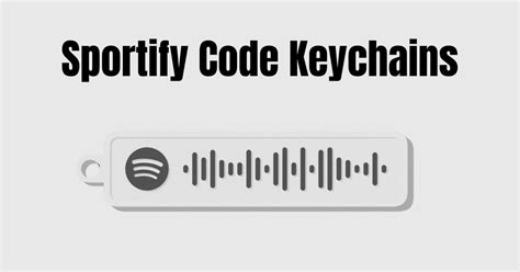 Spotify Code Keychain Comment Your Song Von Modelmakerpro Kostenloses Stl Modell