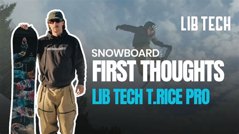 Lib Tech T Rice Pro 25 26 First Thoughts Snowboard International
