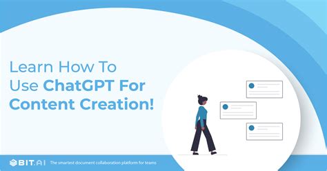 How ChatGPT Can Help You Create Content A Quick Overview