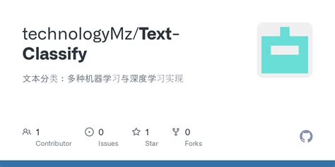 github technologymz text classify 文本分类：多种机器学习与深度学习实现