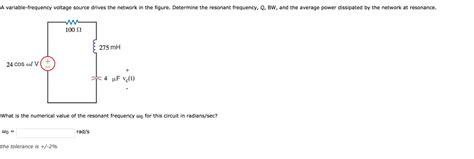 Solved A Variable Frequency Voltage Source Drives The Chegg