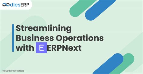 Streamlining Business Operations With Erpnext
