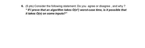Solved 6 5 Pts Consider The Following Statement Do You