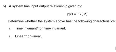 Solved B A System Has Input Output Relationship Given By Chegg