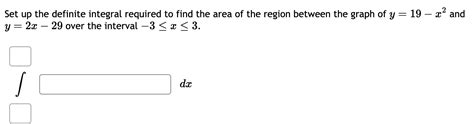 Solved Set Up The Definite Integral Required To Find The