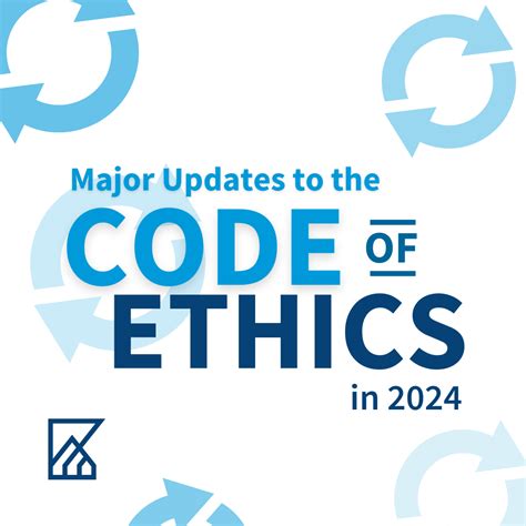 Major Updates To The Code Of Ethics In 2024