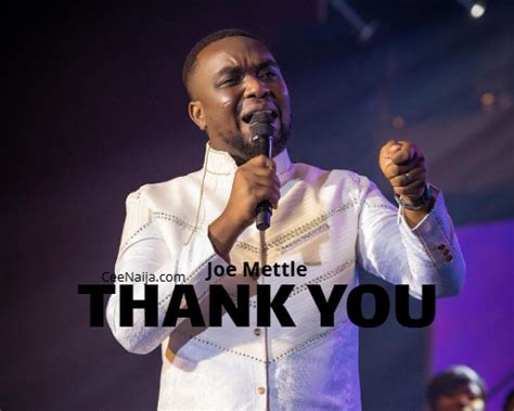 Joe Mettle Thank You Mp3 And Lyrics Ceenaija