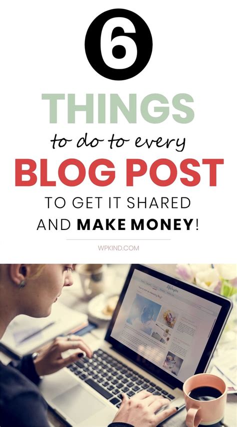 6 Things I Do To Every Blog Post Wpkind Blog Tips Blog Seo Blog Posts