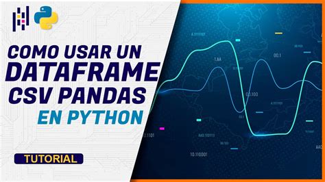 Curso De Python Con Pandas Para Ciencia De Datos Datasets Csv Youtube