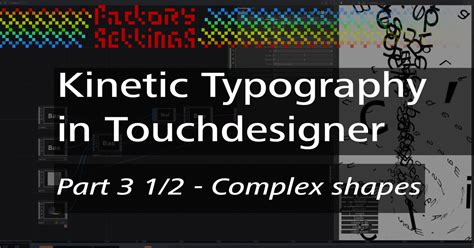 Kinetic Typography Sentence Instancing With Touchdesigner PART 3