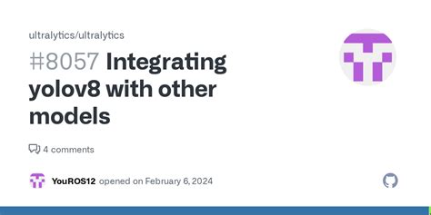 Integrating Yolov8 With Other Models · Issue 8057 · Ultralytics Ultralytics · Github