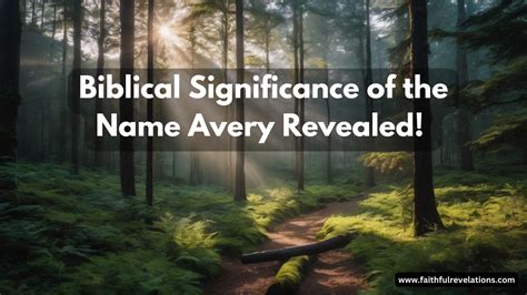 Uncover The Biblical Meaning Of The Name Avery