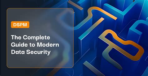 Everything You Need To Know To Start With Modern Data Security
