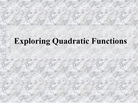 7 1 Exploring Quadratic Functions Pdf