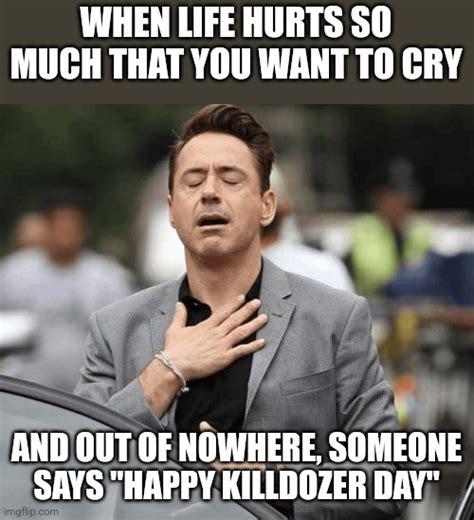 Happy Killdozer Day Page 2 Snipers Hide Forum