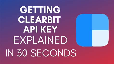 How To Get Clearbit Api Key 2025 Youtube