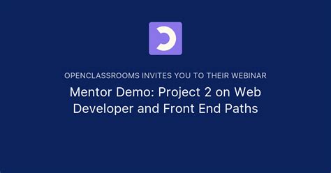 Mentor Demo Project 2 On Web Developer And Front End Paths Openclassrooms