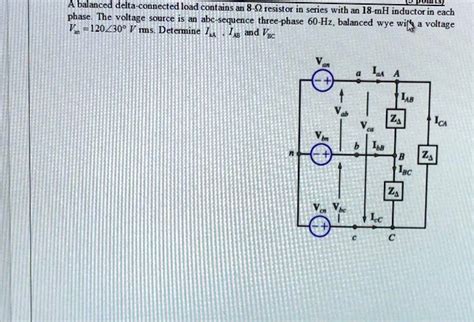 Solved A Balanced Delta Connected Load Contains An 8 Ohm Resistor In Series With An 18 Mh