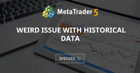 Weird Issue With Historical Data Mt4 Mql4 And Metatrader 4 Mql4 Programming Forum