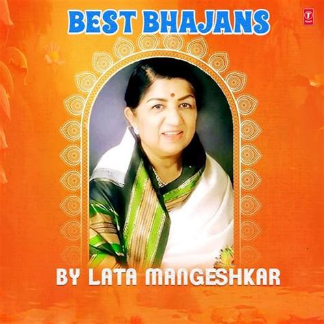 Best Bhajans By Lata Mangeshkar Songs Download Free Online Songs