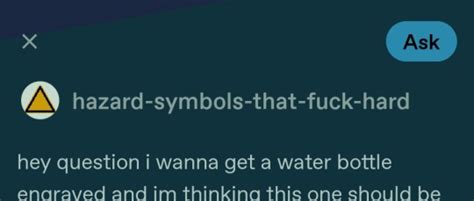 Hazard Symbols That Fuck Hard On Tumblr