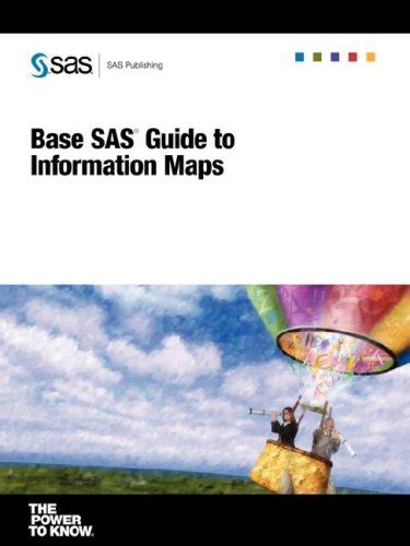 Base Sasr Guide To Information Maps Sas Institute 9781590478660 Books