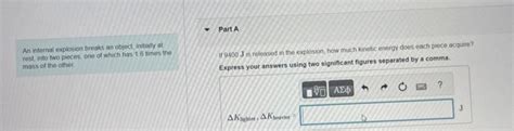 Solved An Internal Explosion Breaks An Object Initially At Chegg
