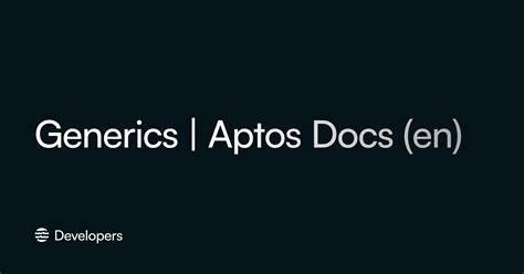 Generics Aptos Docs En
