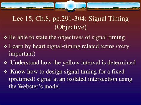 Ppt Lec 15 Ch8 Pp291 304 Signal Timing Objective Powerpoint