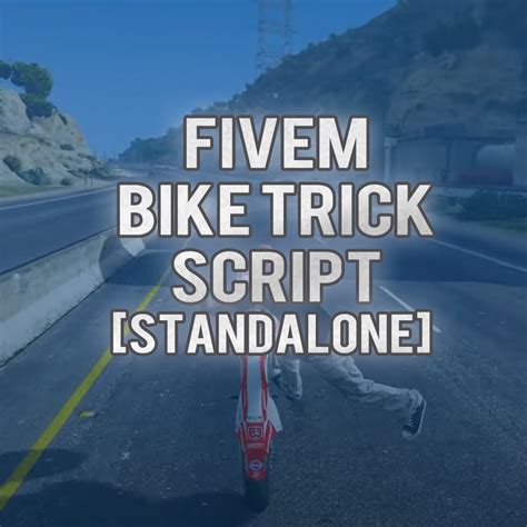 Fivem Bike Tricks Script Standalone Optimized Etsy