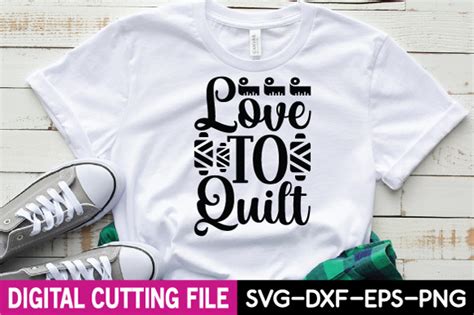 Love To Quilt Svg Graphic By Craftstore Creative Fabrica