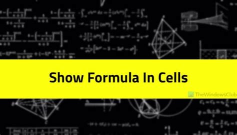 How To Show Formula Instead Of Value In Excel Cells