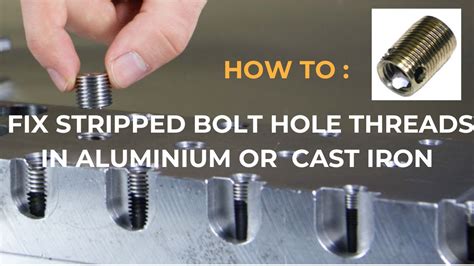 How To Fix Stripped Bolt Hole Threads In Aluminium Or Cast Iron Youtube