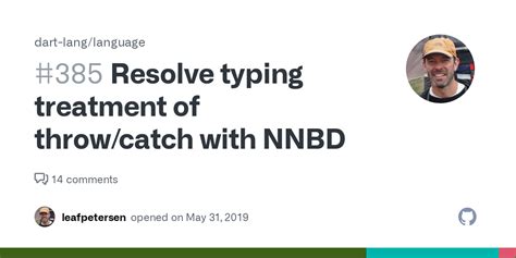 Resolve Typing Treatment Of Throwcatch With Nnbd · Issue 385 · Dart Langlanguage · Github