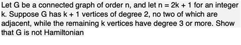 Solved Let G Be A Connected Graph Of Order N And Let N K Chegg