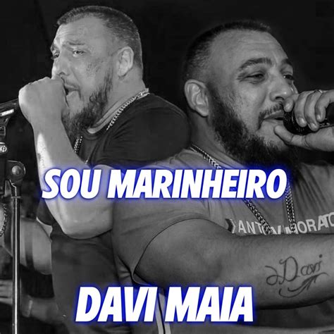 Davi Maia Sou Marinheiro Rumbas Portuguesas Ciganas Song Lyrics