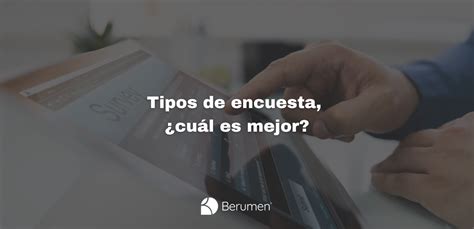 Tipos de encuesta cuál es mejor