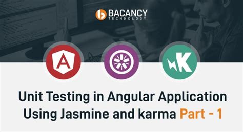 Unit Testing In Angular App Using Jasmine And Karma Part