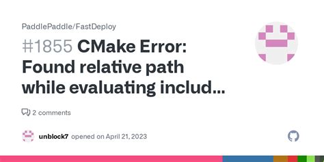 Cmake Error Found Relative Path While Evaluating Include Directories · Issue 1855