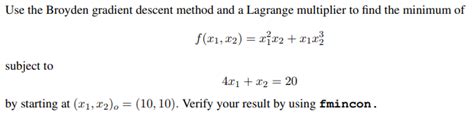 Solved Please Solve In Matlab Use The Broyden Gradient