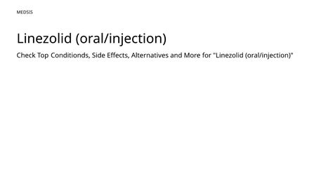 Linezolid Oral Injection Meds Is
